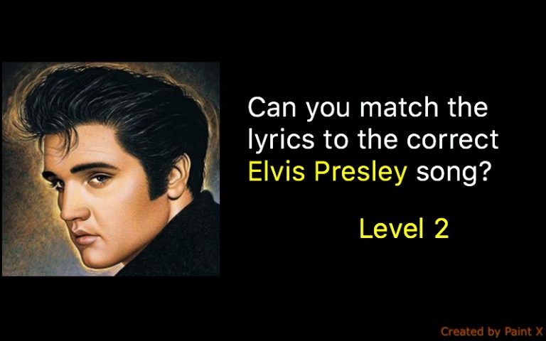 Can you match the lyrics to the correct Elvis Presley song? – Elvis Presley